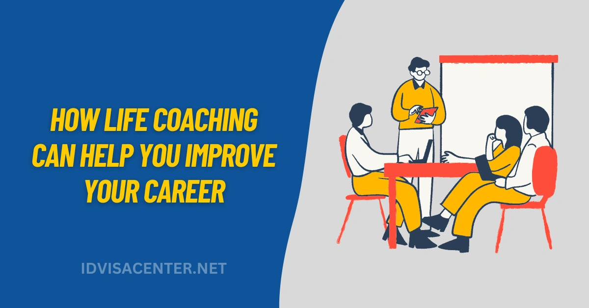 How Life Coaching Can Help You Improve Your Career
